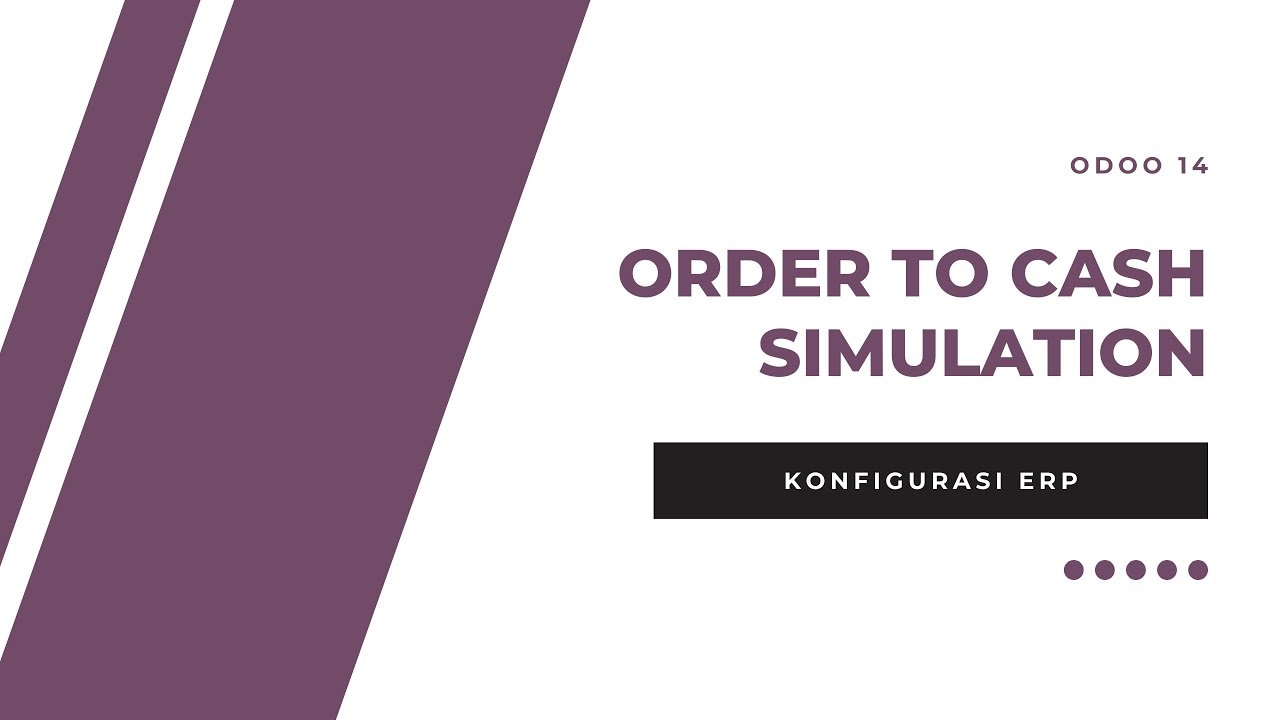 [Odoo 14] Simulasi Order to Cash - YouTube