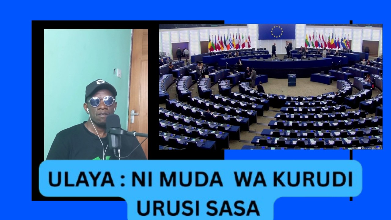 ULAYA : NI MUDA WA KURUDI URUSI SASA . - YouTube