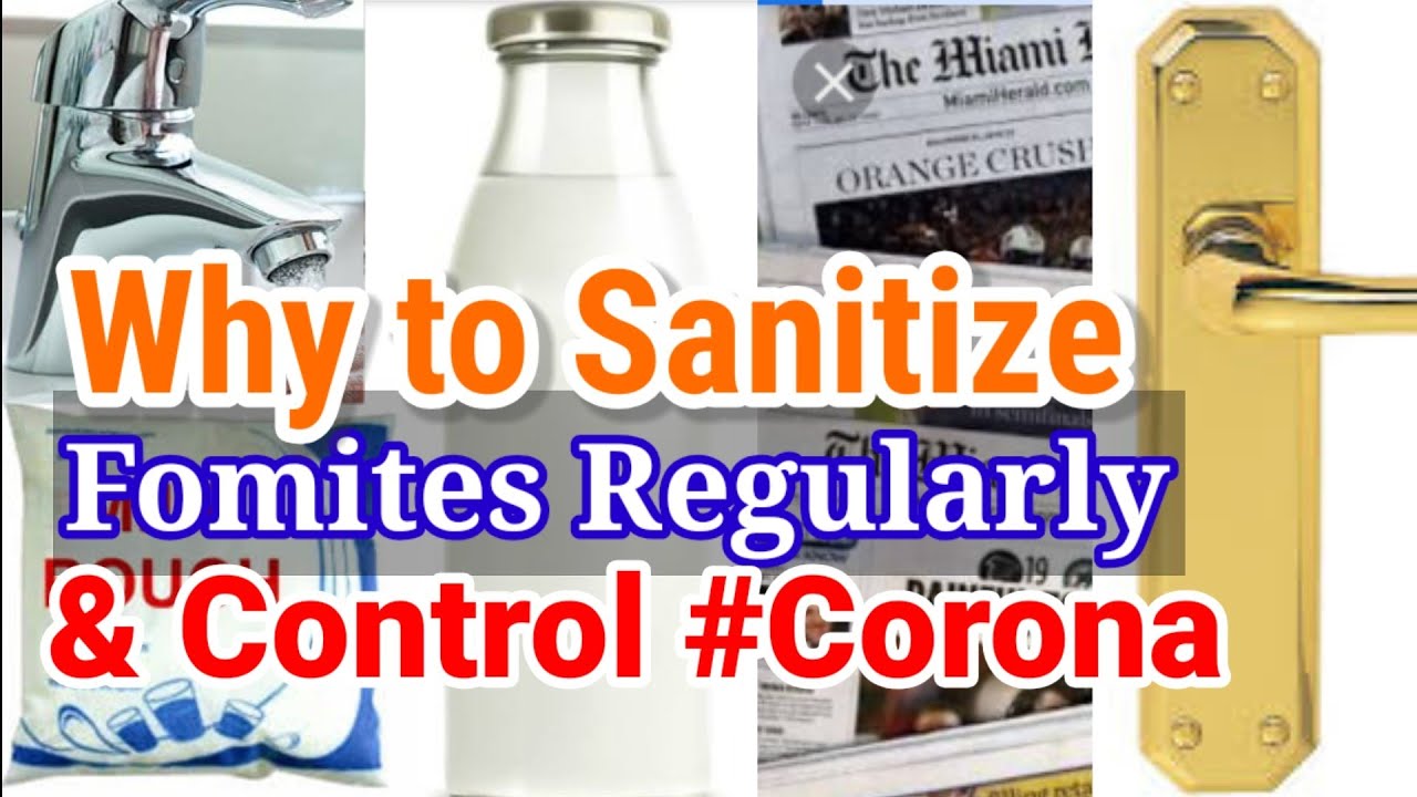 Why to sanitize Fomites regularly l What are fomites ? How they carry ...