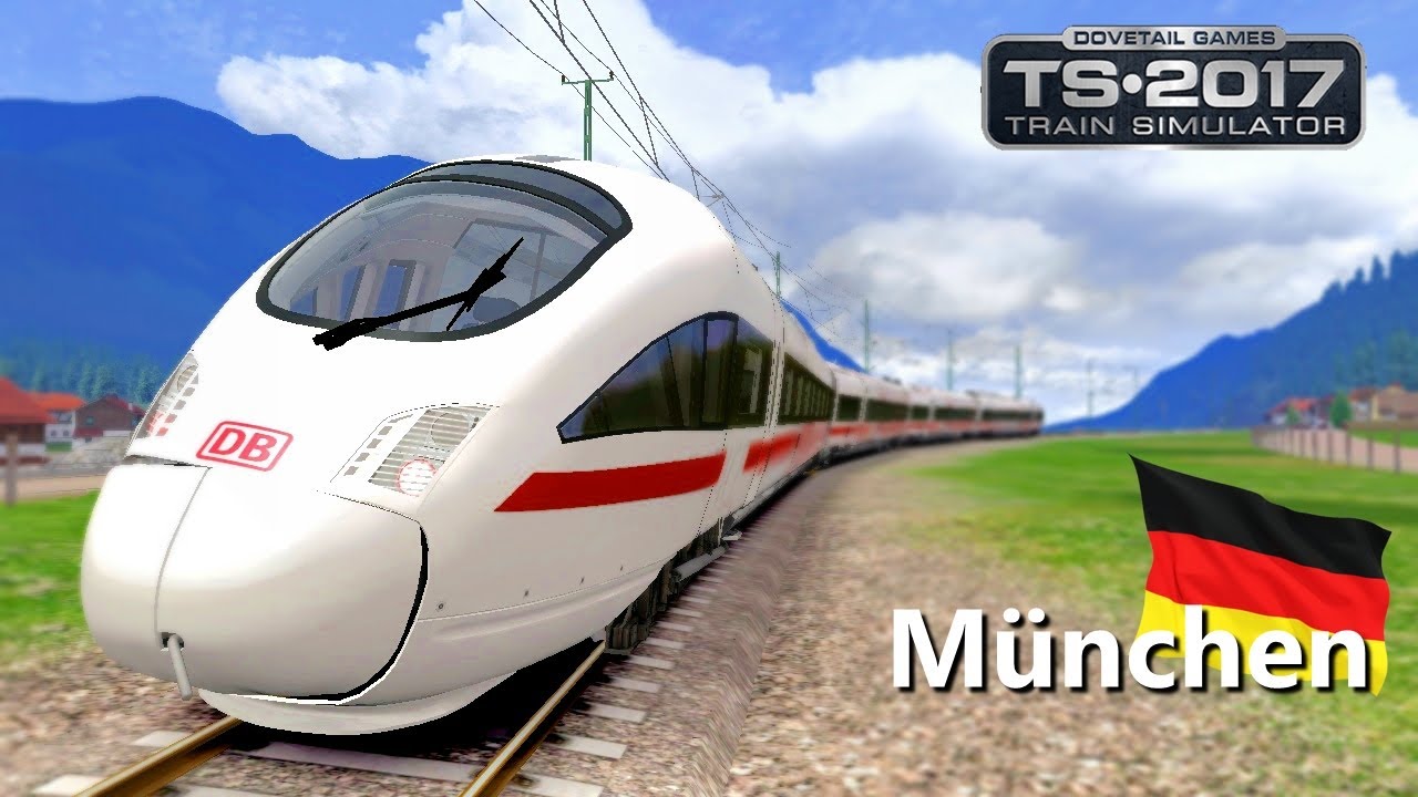 ***Train Simulator 2017*** ICE Germany, Munchen to Garmisch ...