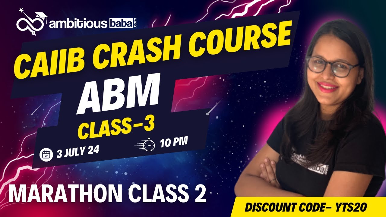 CAIIB JULY 2024 || ABM MARATHON CLASS 2 | ABM IMPORTNAT QUESTIONS || AMBITIOUS BABA - YouTube