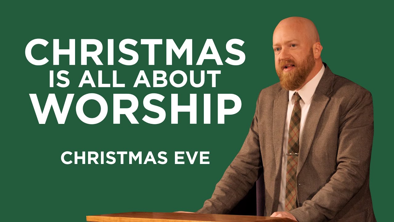 Christmas Is All About Worship | Christmas Eve | Toby Sumpter - YouTube