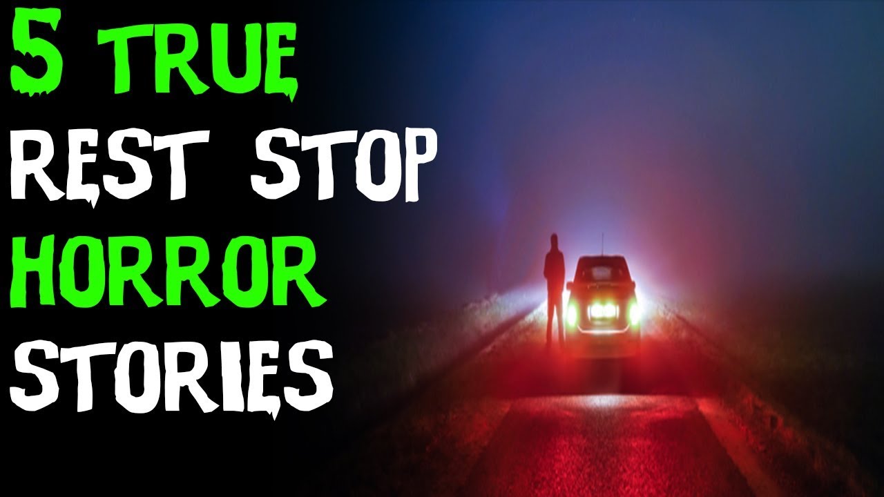5 TRUE Terrifying Disturbing Trucker & Rest Stop Horror Stories! (For ...
