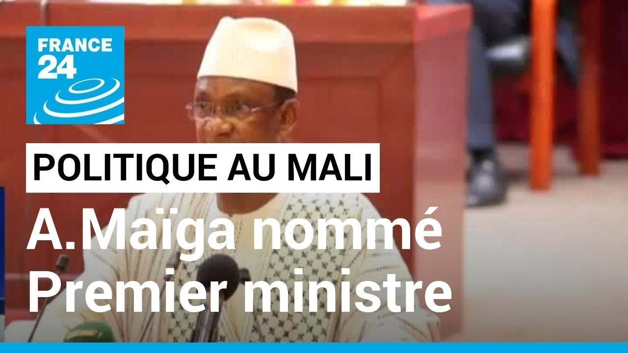 Mali : le colonel Abdoulaye Maïga nommé Premier ministre par intérim ...