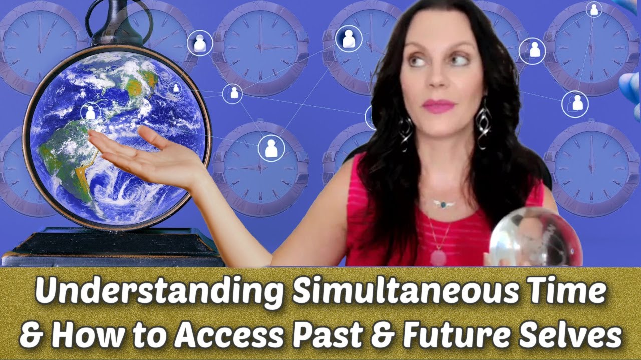 Mastering Simultaneous Time: How To Access Your Past And Future Selves ...