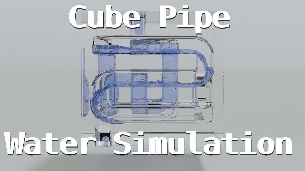 Glass Cube Pipe Water Simulation - Mantaflow - Cycles (Kinda Like Pipes ...