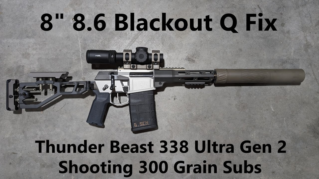 8" 8.6 Blackout Q Fix shooting subs with a Thunder Beast 338 Ultra Gen ...