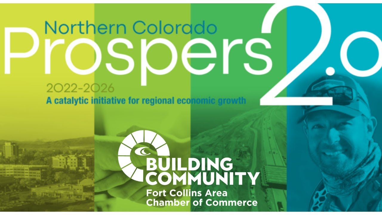 Fort Collins Area Chamber of Commerce Northern Colorado Prospers 2.0 ...