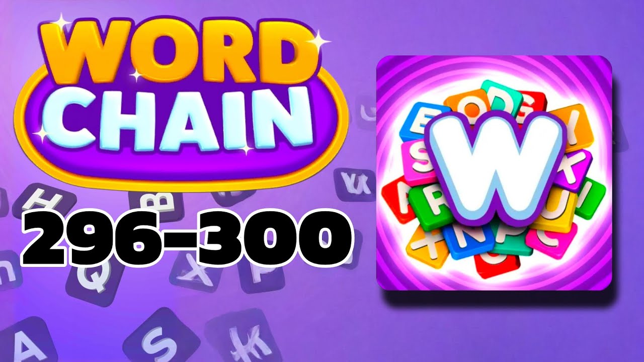 WORD CHAIN level 296 297 298 299 300 - YouTube