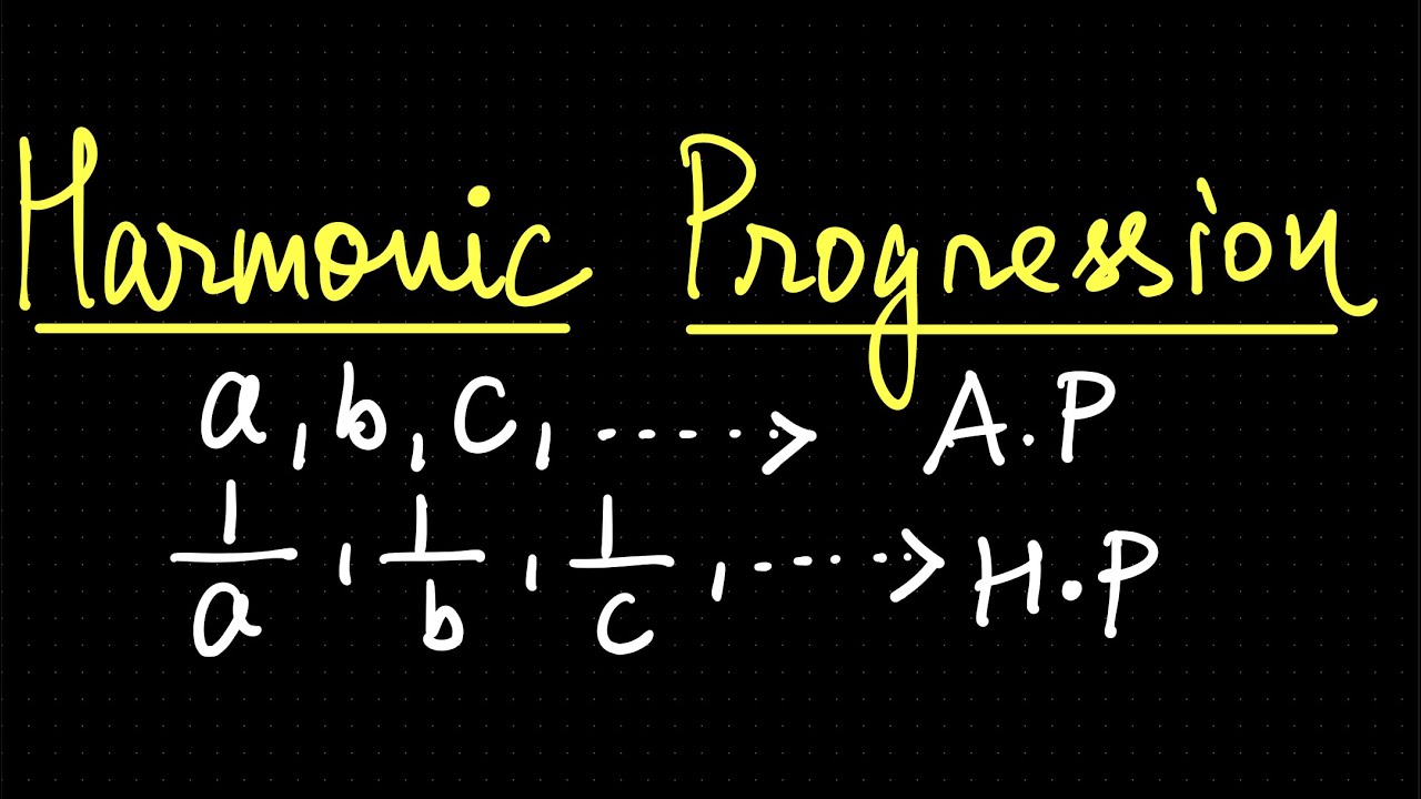 Harmonic Progression and Harmonic Mean | Simplified with Examples - YouTube