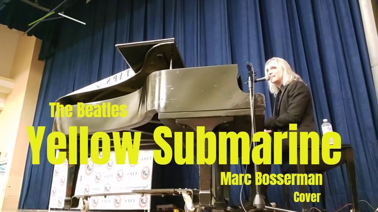 Yellow Submarine - The Beatles Cover - Marc Bosserman - Los Angeles ...