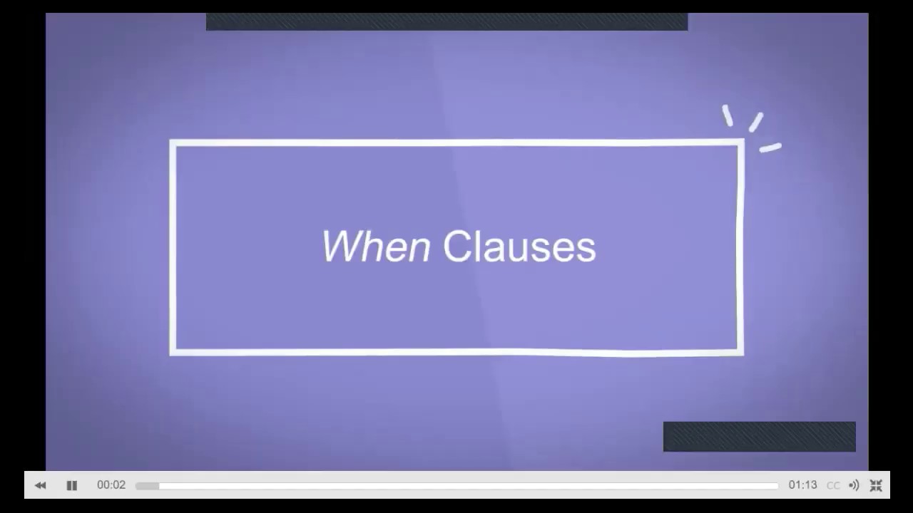 Learn When Clauses easily with Mr.Fish.(H.B) - YouTube