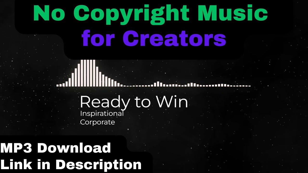 Ready to Win | No Copyright Music Track for Creators Inspirational ...