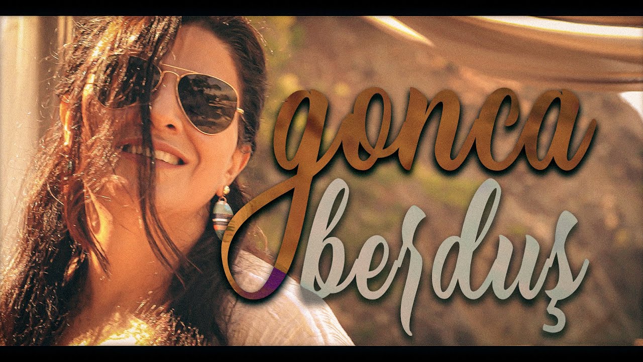 Gonca - Berduş (Official Video) - YouTube