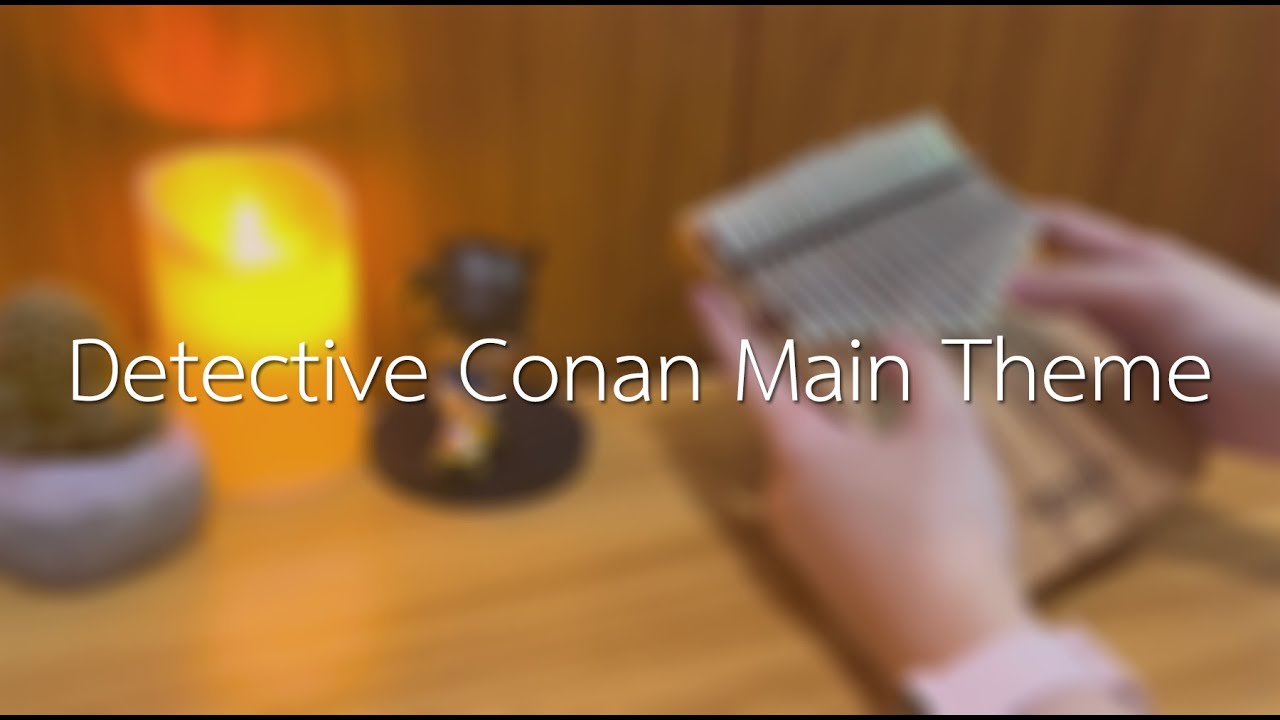 (Ost. 名探偵コナン) Detective Conan Main Theme | Kalimba | 黄美琳 Pang Nopparat ...