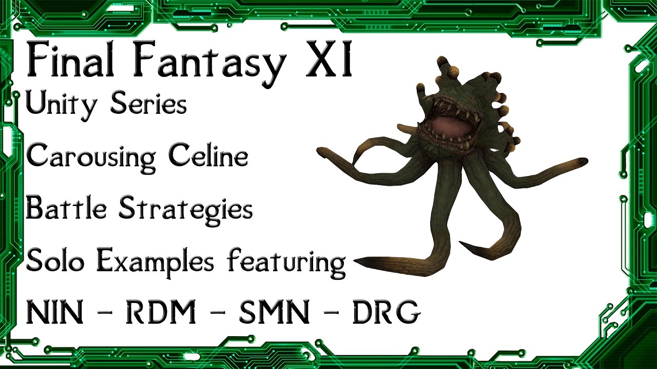 FFXI - Unity Carousing Celine Solo NIN, RDM, DRG and SMN Battle ...