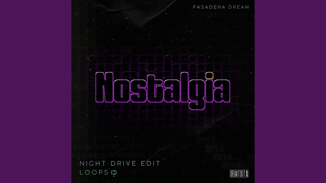 Nostalgia (Night Loop) - YouTube