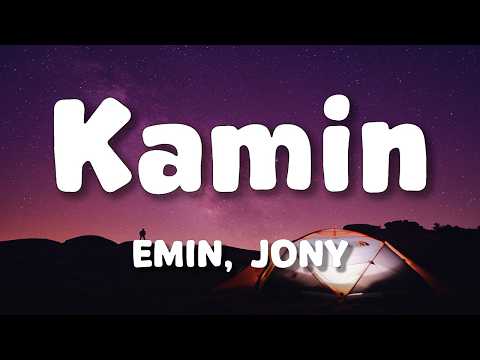 EMIN, JONY - Kamin (Lyrics)