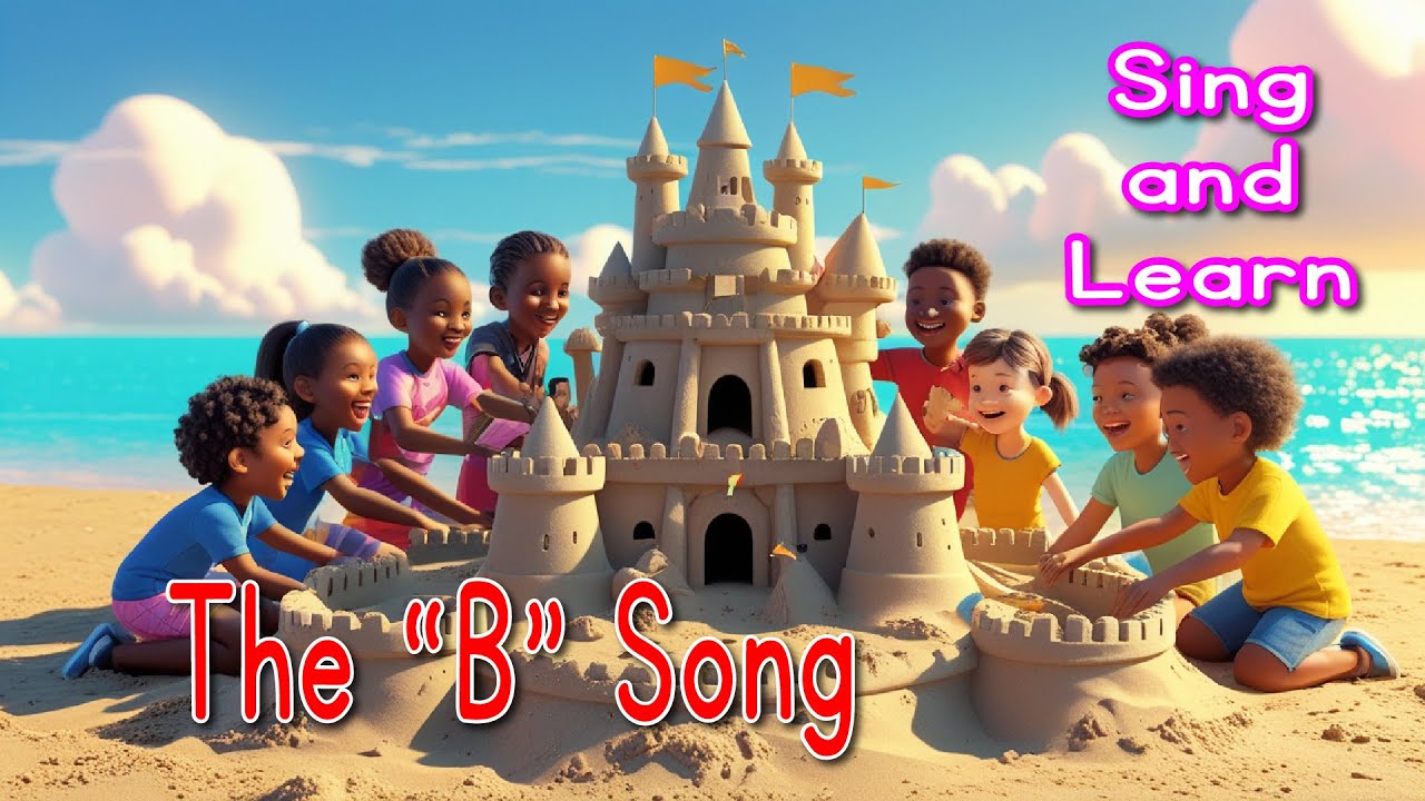 🎶 The “B” Song | Fun Alphabet Song | Learn English with Words Starting ...
