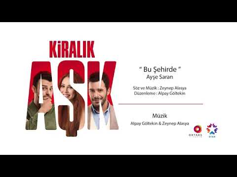Ayşe Saran   Bu Şehirde اغنية مسلسل حب للايجار
