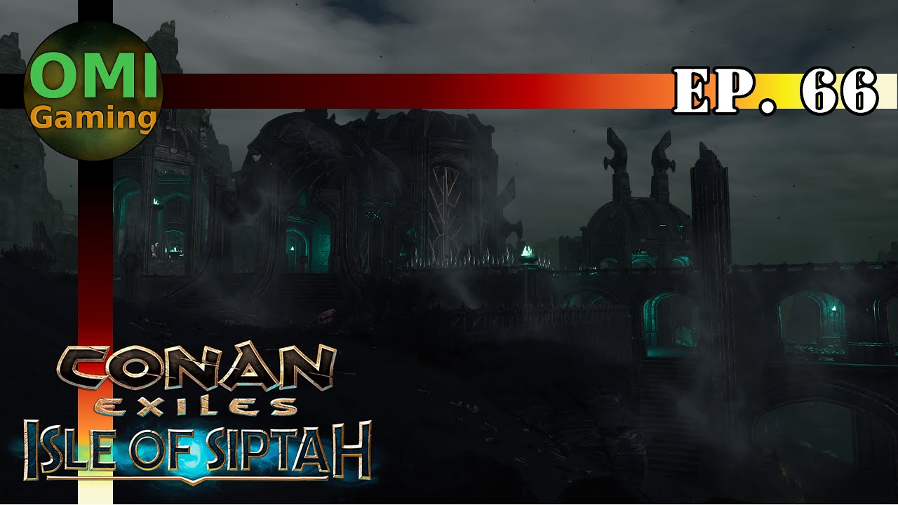 THE FRACTURED CITADEL - Let's Play: Conan Exiles Isle of Siptah E66 ...