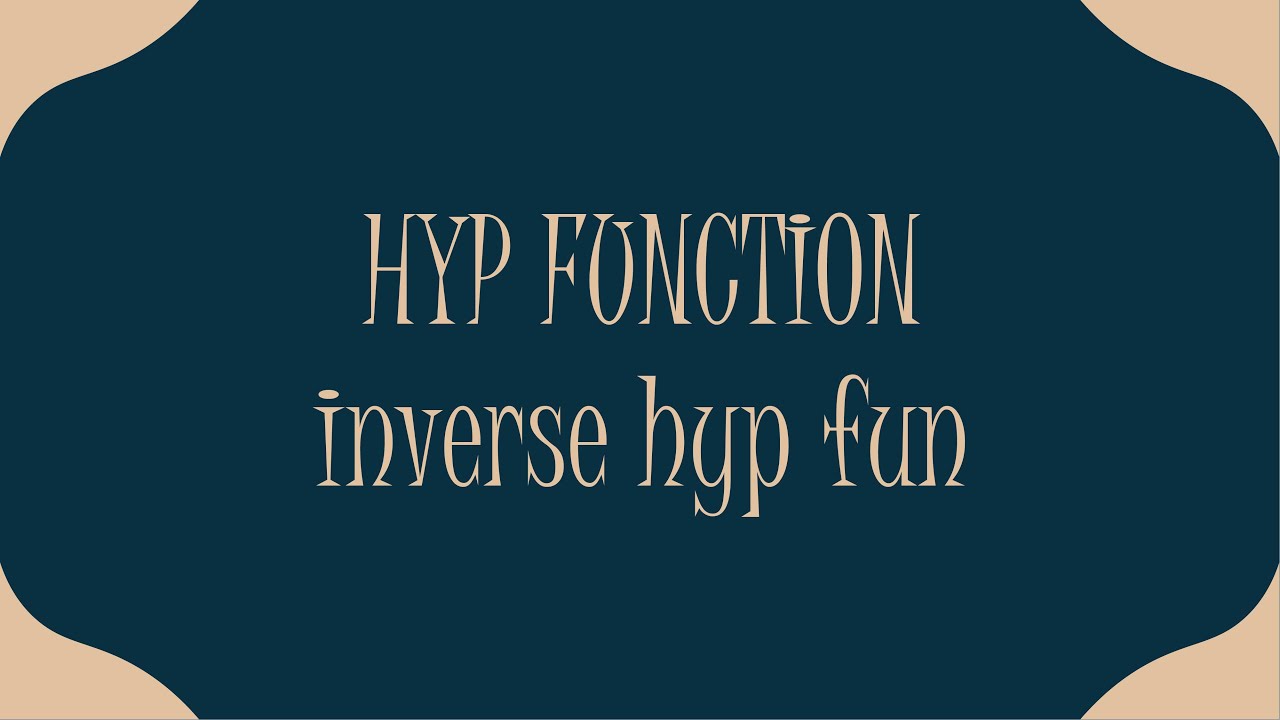 HYP Function : Inverse HYP Functions - YouTube