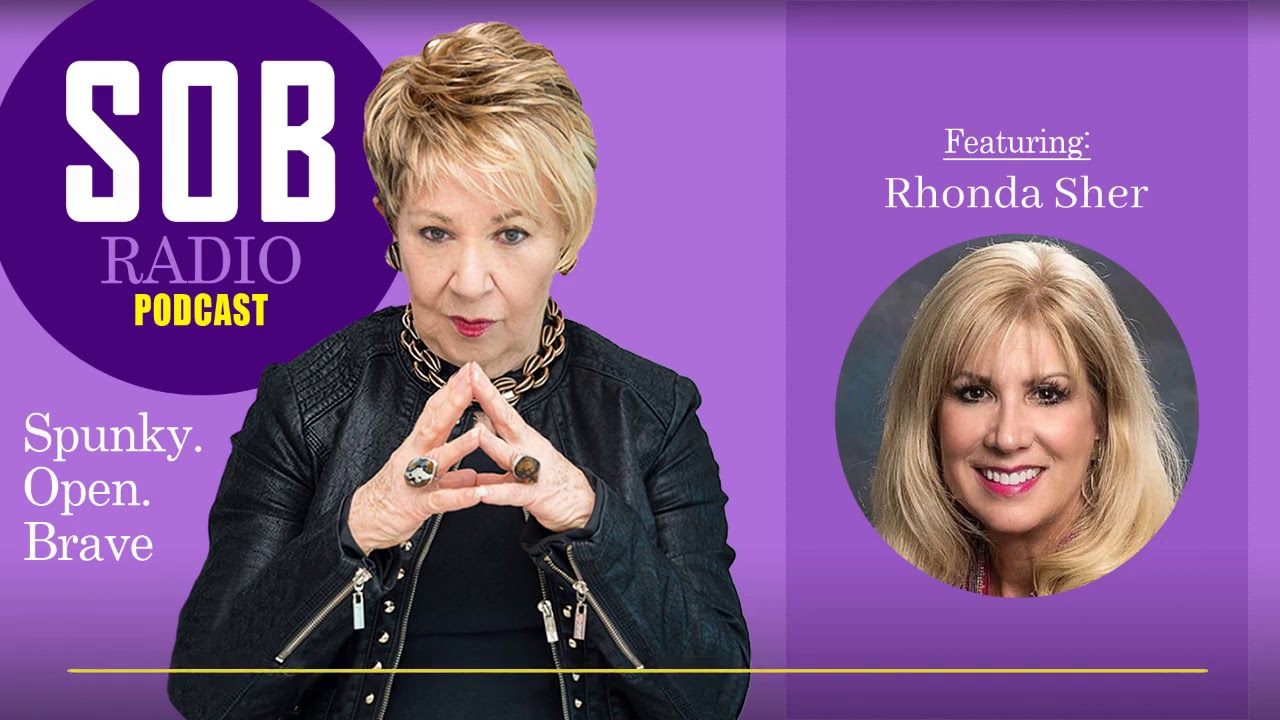 Rhonda Sher - SOB Radio Podcast - Episode 105: Part 2 - YouTube