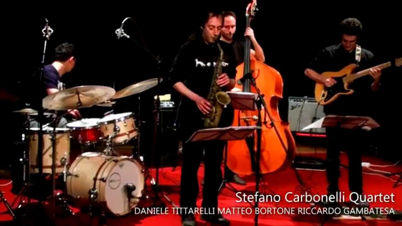 STEFANO CARBONELLI 4ET Febbre a 17 [EXTRACT] - Live at Cantiere - YouTube