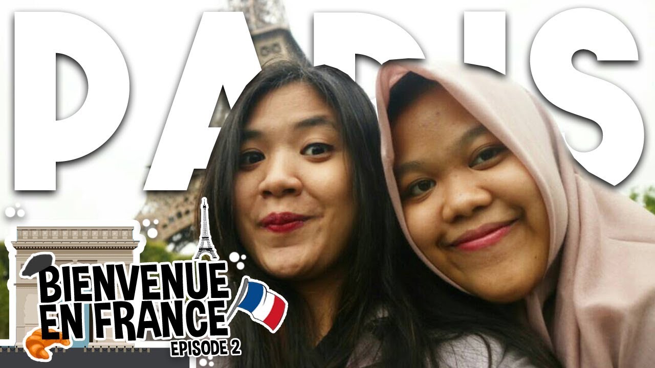 BIENVENUE EN FRANCE | EPISODE 2 : FIRST DAY IN PARIS! (MENGUNJUNGI KBRI ...