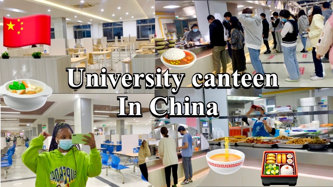 UNIVERSITY CANTEEN TOUR IN CHINA |international & Chinese students ...