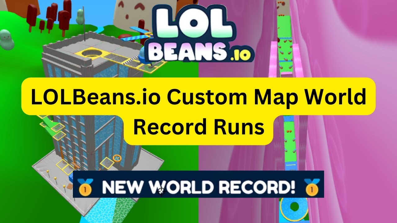 LOLBeans.io Custom Map World Record Runs Compilation - YouTube