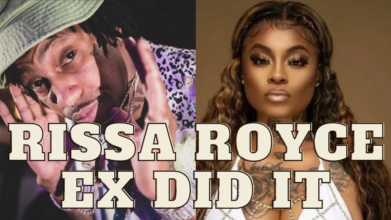 Trouble was meeting with Rissa Royce | Her ex boyfriend invaded the ...