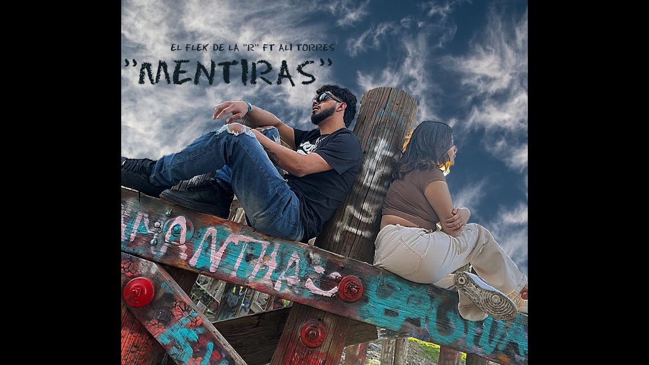 El Flek De La ''R'' feat. Ali Torres ''MENTIRAS'' (video oficial ...