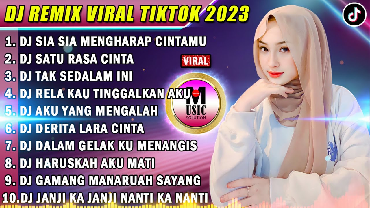 DJ TIKTOK TERBARU 2023 - DJ SIA SIA MENGHARAP CINTAMU X DJ SATU RASA CINTA FULL ALBUM - YouTube