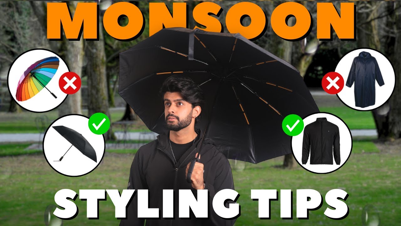 MONSOON STYLE HACKS MEN MUST KNOW | MONSOON SKINCARE | LOOK STYLISH ...