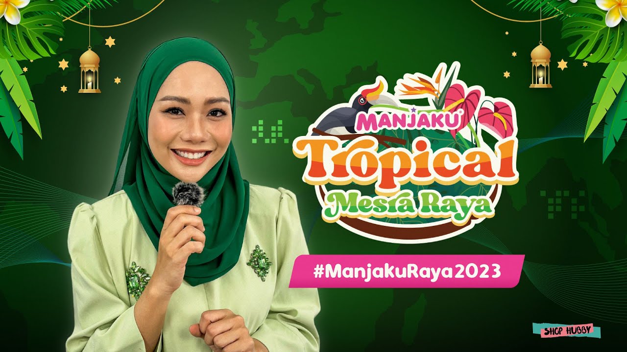Shop Hubby Featuring Manjaku Tropical Mesra Raya Overall Campaign - YouTube