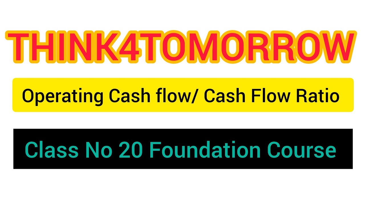 What is Cash flow ratio and OCF / Class No 20 for beginner in Stock ...