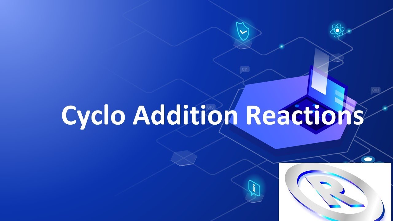 introduction to CYCLO-ADDITION REACTIONS - YouTube