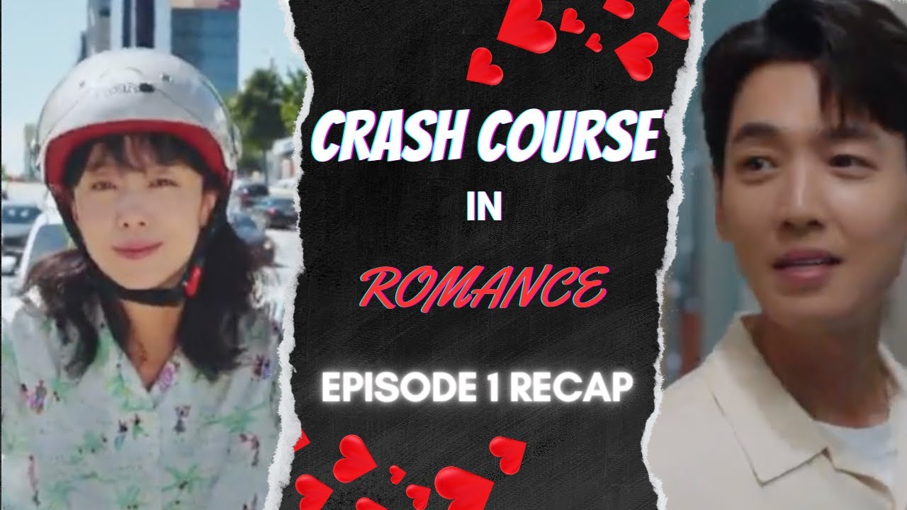 Promising New Show! | Crash Course in Romance (Episode 1 Recap) - YouTube