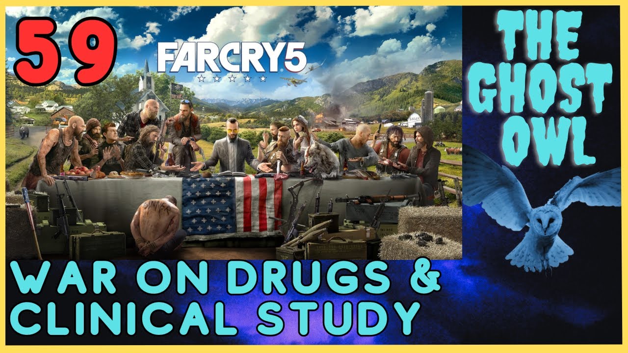 Far Cry 5 Campaign Playthrough Part 59 War On Drugs & Clinical Study ...