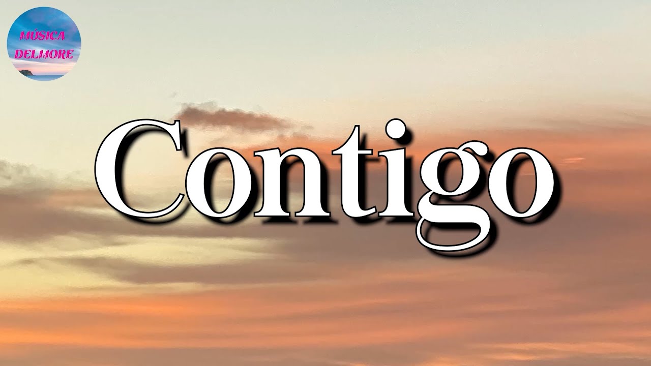 Calibre 50 - Contigo (Letra/Lyrics) - YouTube