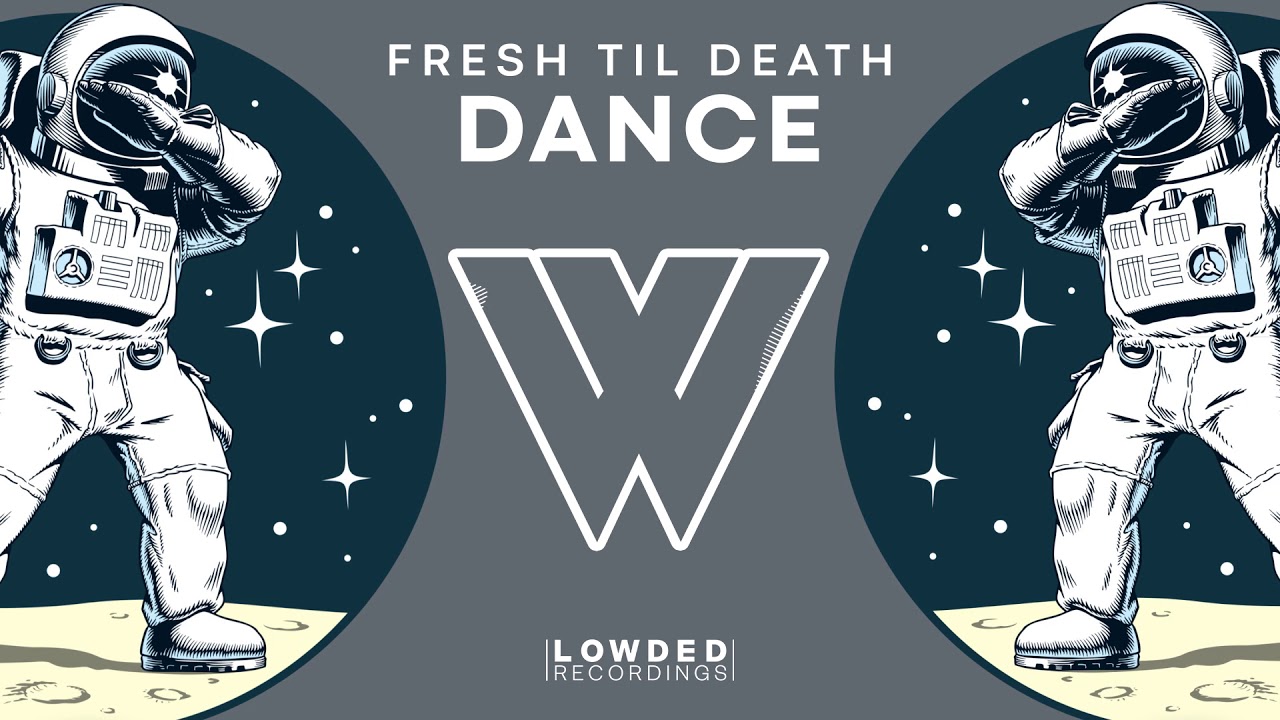 Fresh Til Death - Dance (Official Audio) - YouTube Music