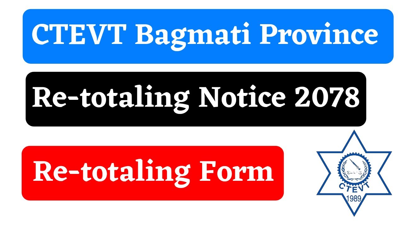 CTEVT Retotaling Notice 2078 | CTEVT Re-totaling Form 2078 | Bagmati ...