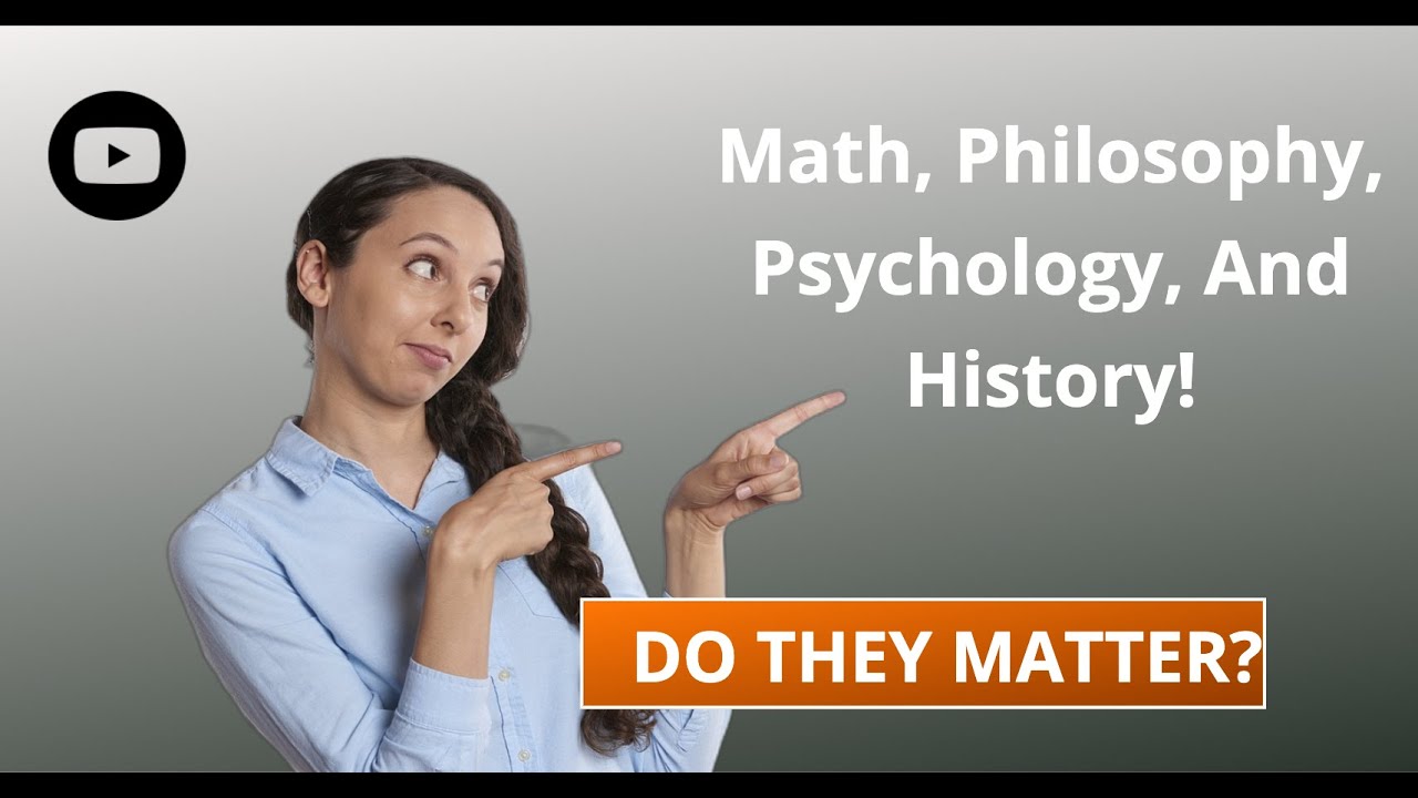 A Voyage into Math, Philosophy, Psychology, and History! - YouTube