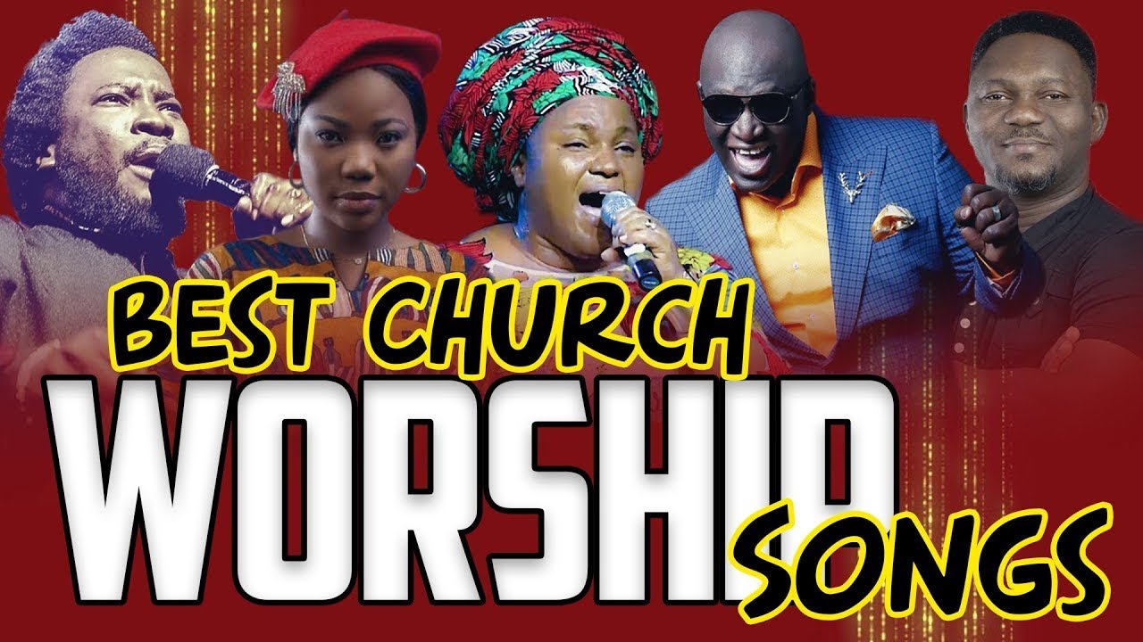 Worship Songs 🎷African Church Worship Songs🎶 Praise and Worship Songs 🎷 ...