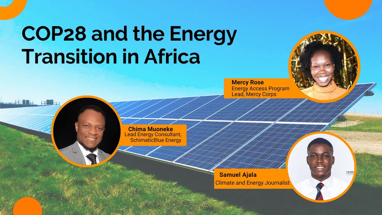 COP28 + The Energy Transition in Africa - YouTube