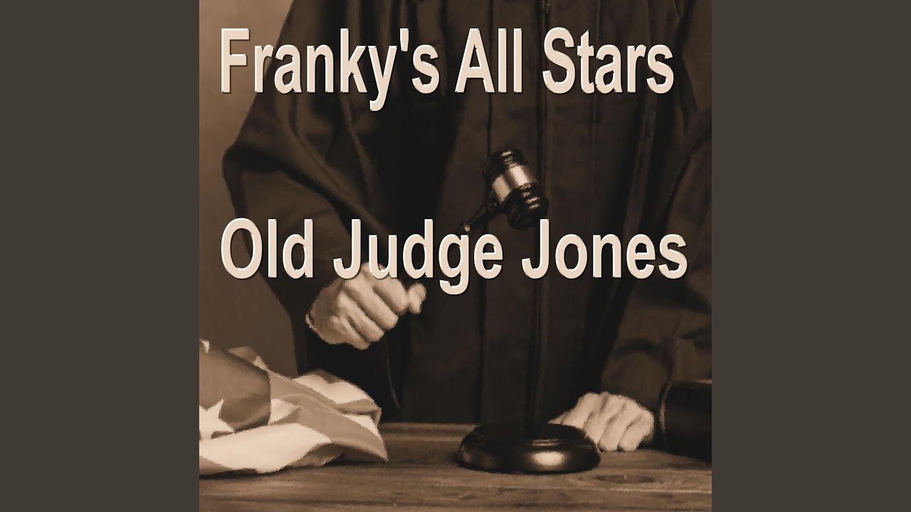Old Judge Jones - YouTube Music