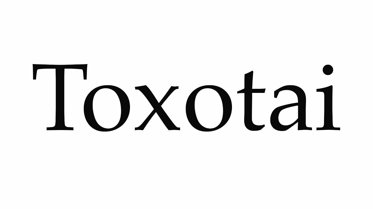 How to Pronounce Toxotai - YouTube