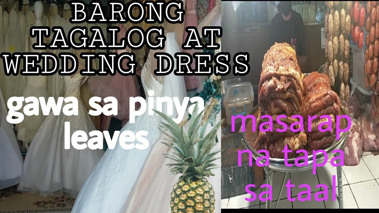 TAAL MARKET BATANGAS Barong tagalog at wedding dress made in pinya ...