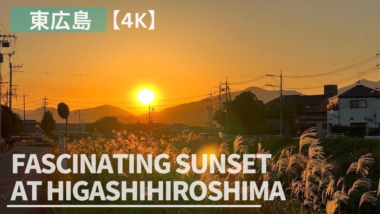 【4K】 東広島 Chasing Fascinating Sunset at Higashihiroshima Japan - YouTube